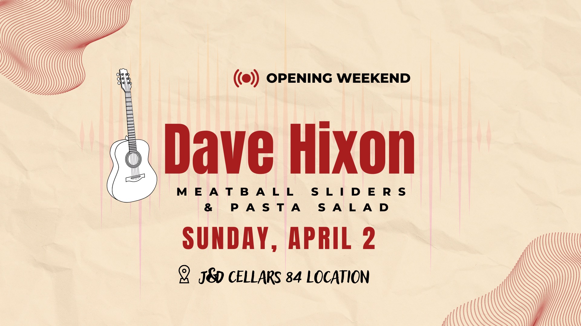 Opening Weekend: Dave Hixon Live! – J&D Cellars Winery and Vineyard ...